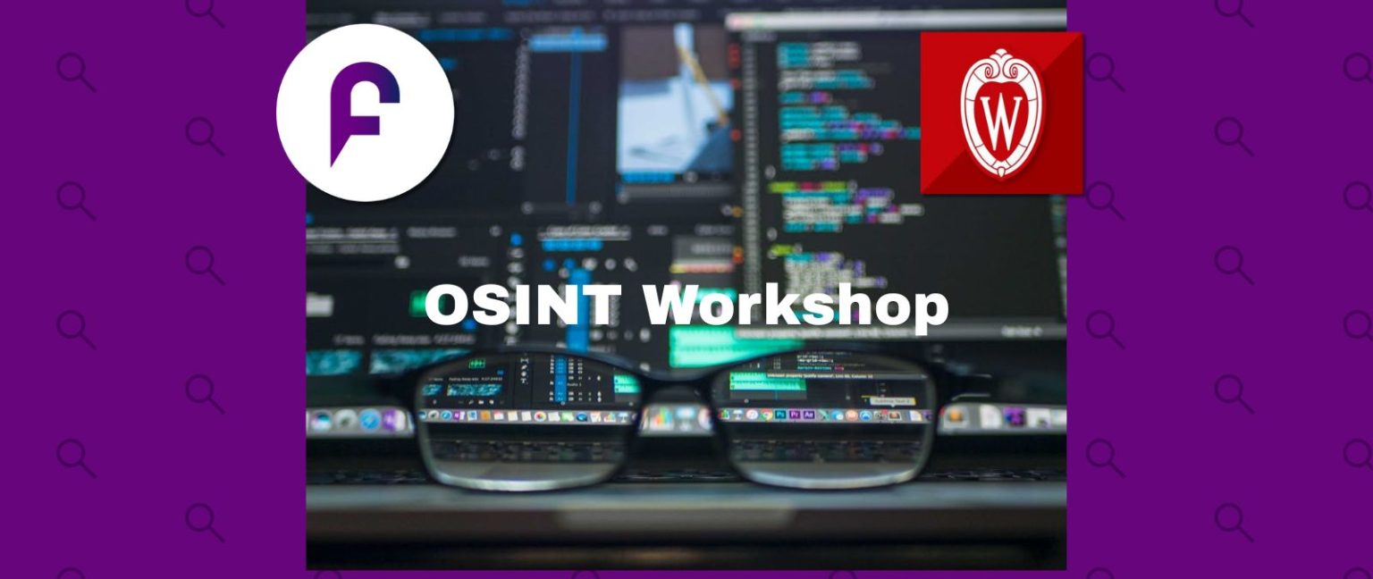 Free OSINT Course for Journalists – Public Tech Media Lab – UW–Madison